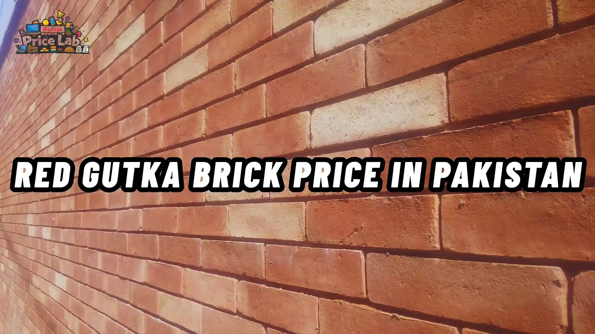 Red Gutka Brick Price in Pakistan - Price Lab